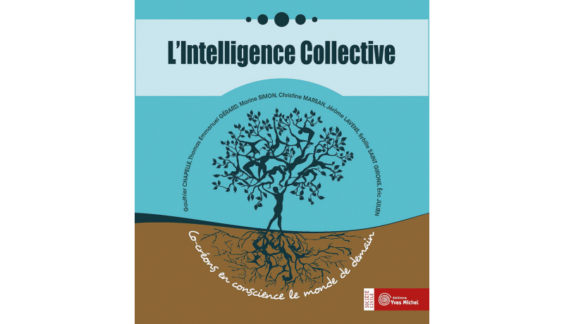 L'intelligence collective - Collectif INTELLIGENCE COLLECTIVE